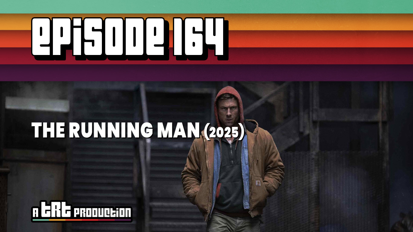 EP 164: The Running Man (2025) - THE ROLLING TAPE